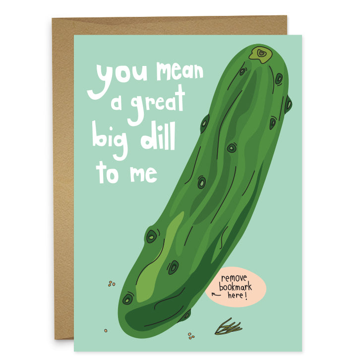 Big Dill To Me Pickle Bookmark + Greeting Card – Humdrum Paper