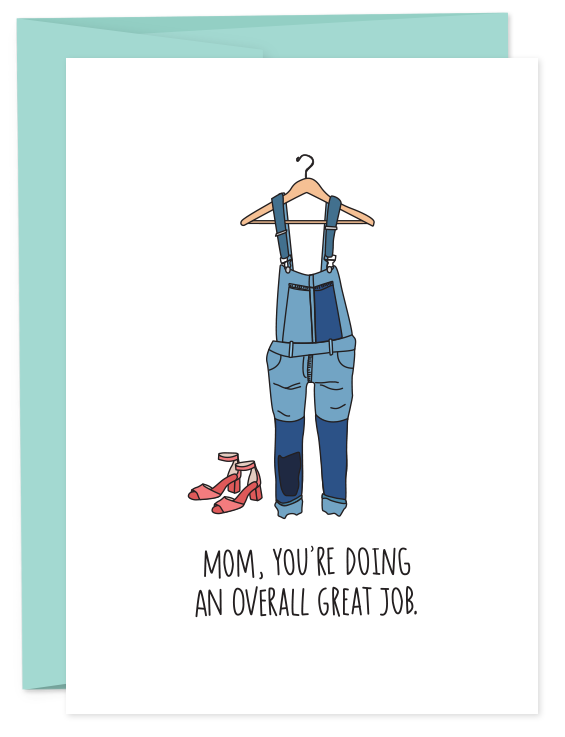 Mom, Overall Great Job Card – Humdrum Paper